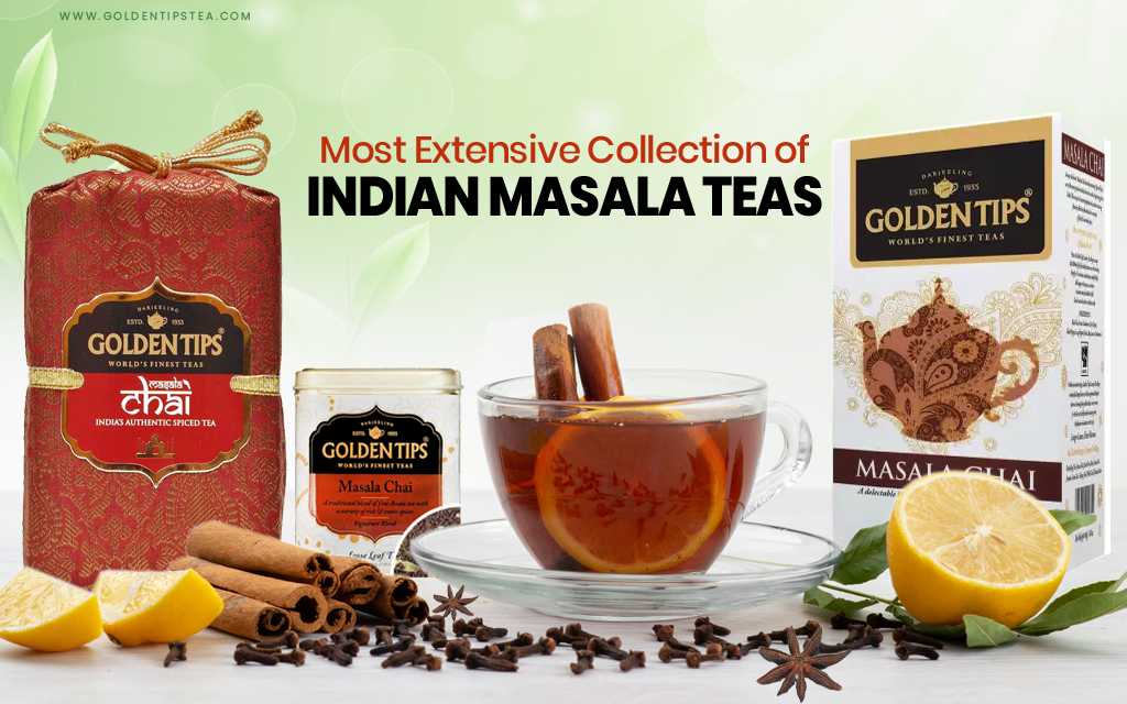India's Finest Collection of Masala Teas – Golden Tips Tea (India)